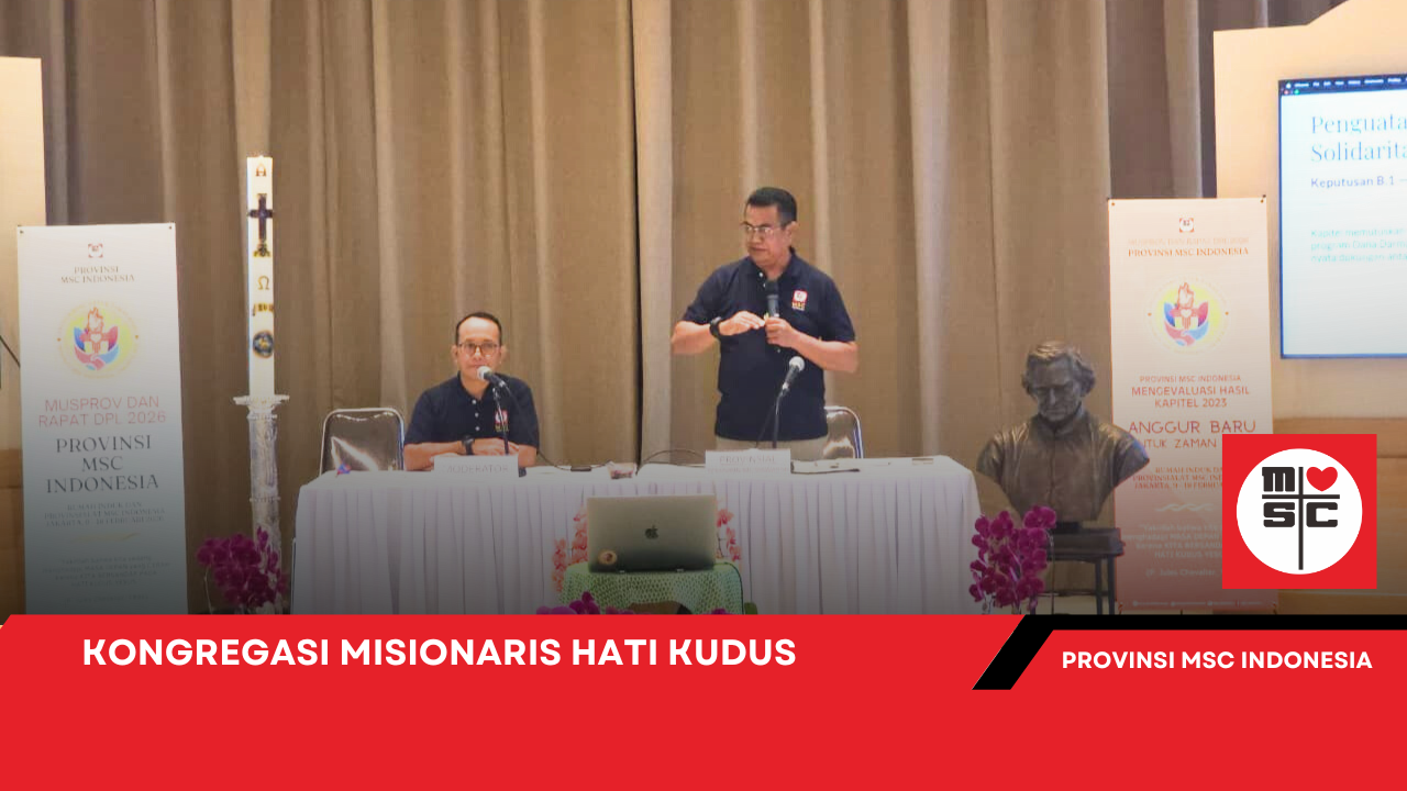 Sidang Pertama & Kedua: Laporan Pemimpin Provinsi PROVINSI MSC INDONESIA